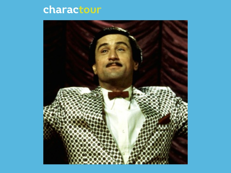 Rupert Pupkin from The King of Comedy | CharacTour