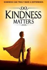 Kindness Matters (Movie) | CharacTour